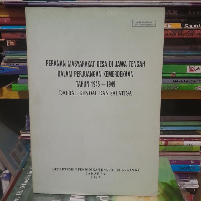 Jual PERANAN MASYARAKAT DESA JAWA TENGAH KEMERDEKAAN DAERAH KENDAL ...