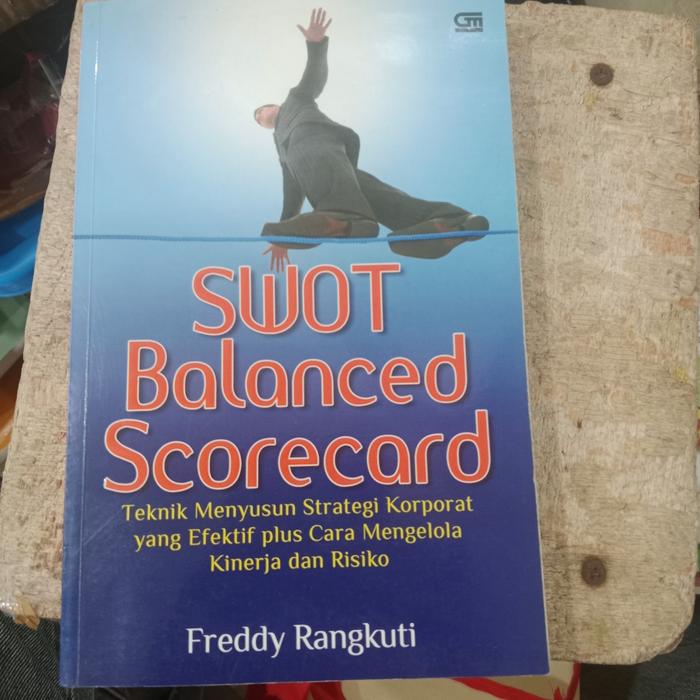 Jual SWOT Balanced Scorecard - Freddy Rangkuti - Jakarta Selatan ...
