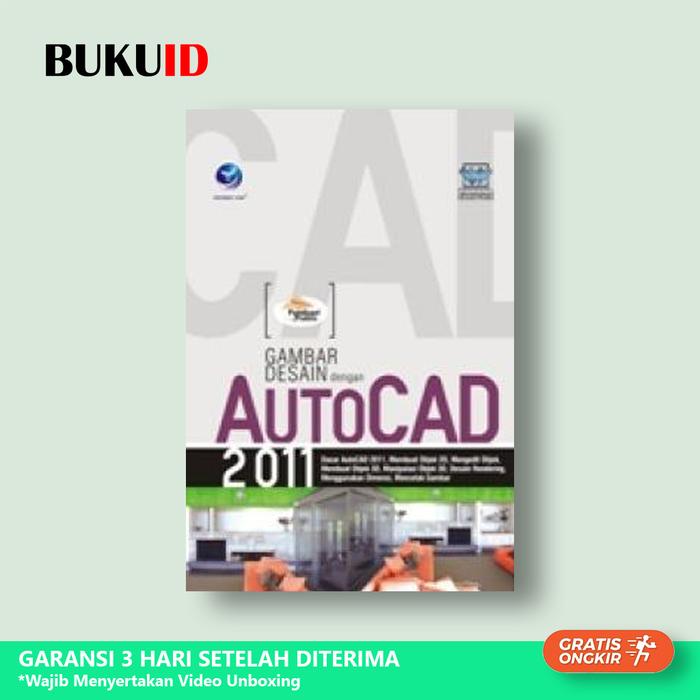 Promo Buku Panduan Praktis : Gambar Desain dengan Autocad 2011 - Kota ...