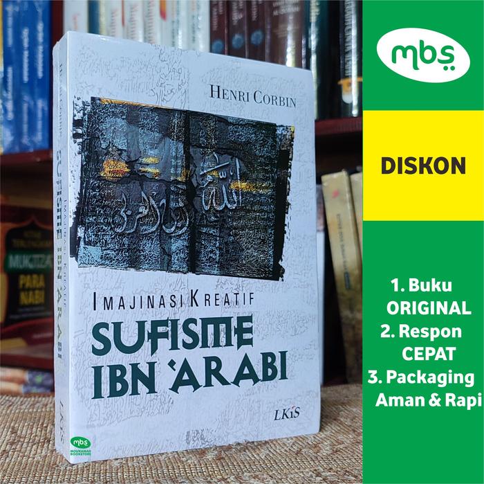 Jual BUKU IMAJINASI KREATIF SUFISME IBNU ARABI - Henri Corbin - Kota Yogyakarta - MOUKAMAD ...
