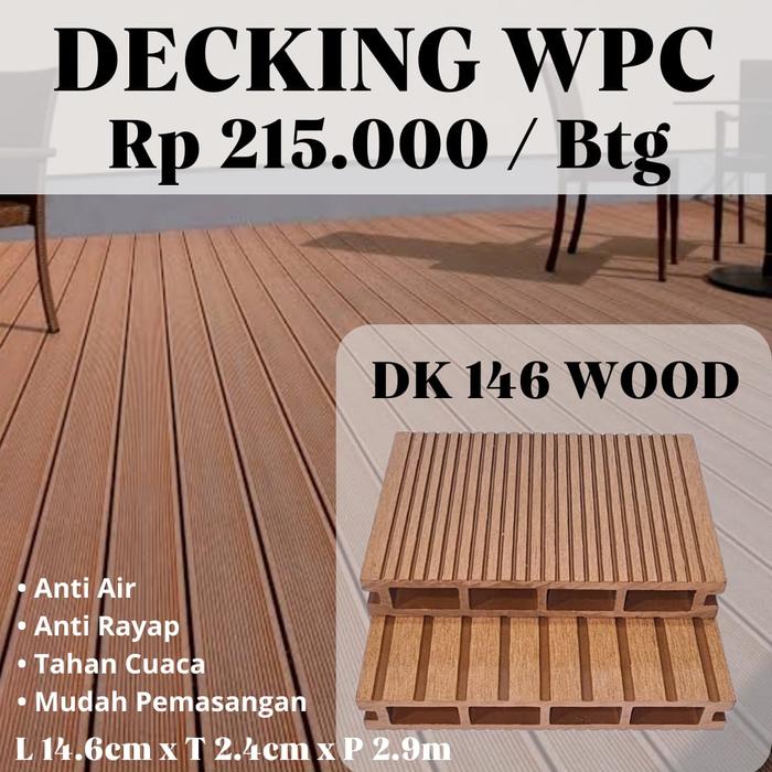 Jual WPC DEKING OUTDOR/LANTAI DEKING - DK 146 WOOD - Jakarta Barat - Interior pinagsia | Tokopedia