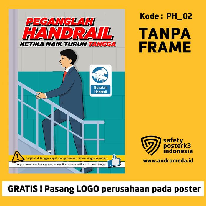 Jual Safety poster K3: Peganglah Handrail Ketika Turun & Naik Tangga ...