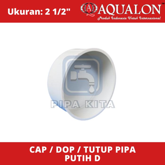 Jual Dop Putih 2 1/2 Inch D AQUALON Fitting End Cap Tutup Pipa Polos ...