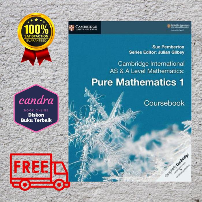 Promo Cambridge International AS & A Level Mathematics: Pure Mathematics 1 C - Kota Bandung ...