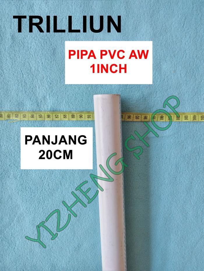 Jual PIPA PVC 1 INCH AW TRILLIUN PUTIH PANJANG 20CM - Kab. Sidoarjo ...