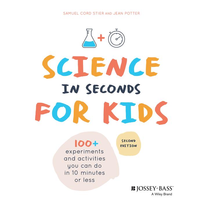 Jual Science in seconds for kids _ over 100 experiments and activities ...