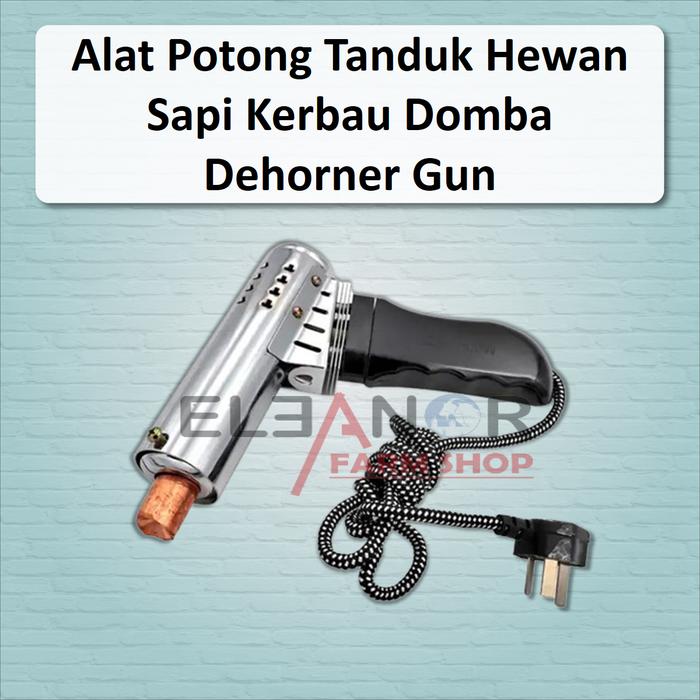 Promo Alat Potong Tanduk Hewan Sapi Kerbau Domba Dehorner Gun - Kota ...