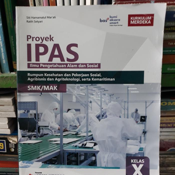 Jual BUKU PROYEK IPAS KELAS 10 - X SMK MAK KURIKULUM MERDEKA - Kota Medan - Toko BukuBaruBekas ...