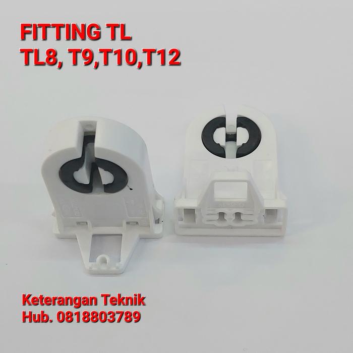 Jual Fitting TL/TLD Base: G13 untuk T8, T10, T12 ( Harga per 1Pasang ...