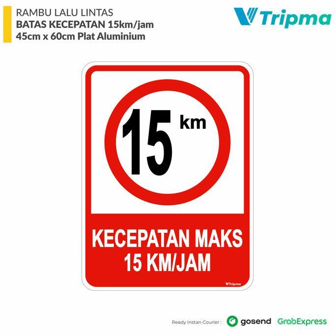 Jual Rambu - rambu Lalu Lintas Batas Kecepatan 15 km/Jam - Jakarta ...