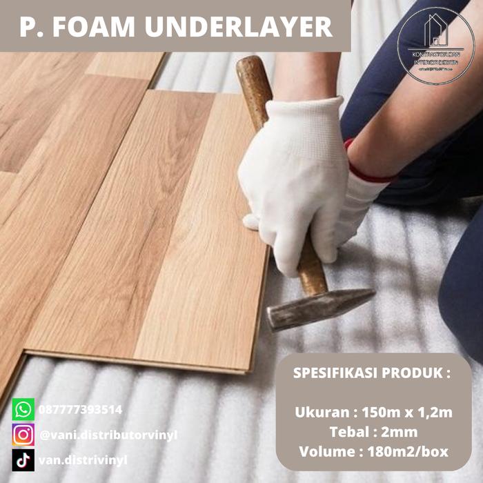 Jual [READY] PE FOAM 2mm/Underlayer 2mm/Lantai SPC-Parket/1,2m x 150m ...