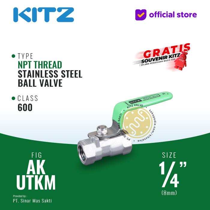Jual Ball Valve NPT SUS KITZ Fig. 600 AKUTKM , 1/4" - 8A - 8mm , Drat ...