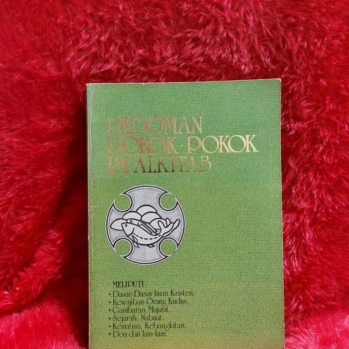 Jual BUKU PEDOMAN POKOK POKOK ISI ALKITAB :DASAR DASAR IMAN KRISTEN ...