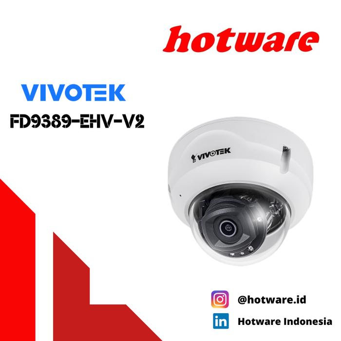 Jual Camera CCTV VIVOTEK FD9389-EHV-V2 V-Series - Jakarta Barat - Hotware Official Store | Tokopedia