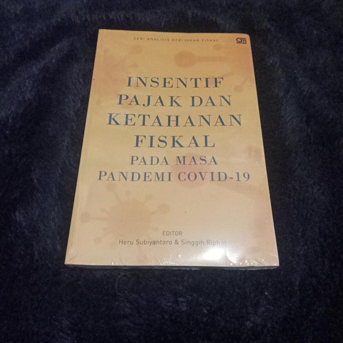 Jual INSENTIF PAJAK DAN KETAHANAN FISKAL PADA MASA PANDEMI COVID 19 ... Jual INSENTIF PAJAK DAN KETAHANAN FISKAL PADA MASA PANDEMI COVID 19 ...