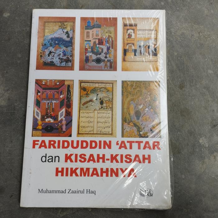 Jual Fariduddin 'Attar dan Kisah-Kisah Hikmah Muhammad Zaairul Haq ...