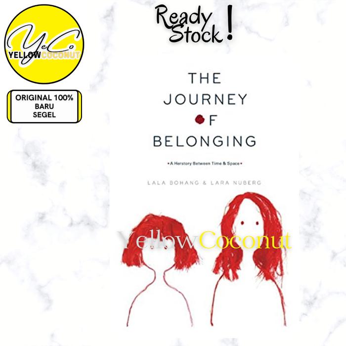 Jual The Journey Of Belonging - LALA BOHANG & LARA NUBERG - Kota ...