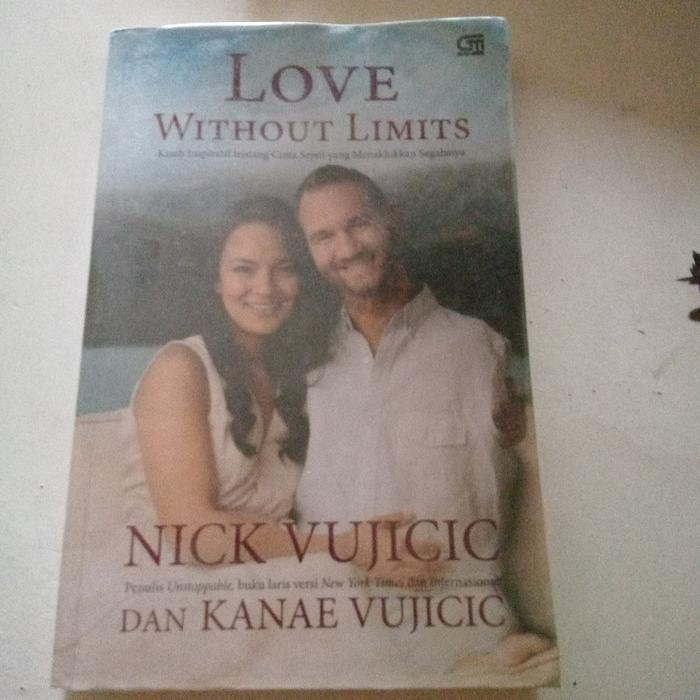 Jual Buku Original,Love Without Limits,Nick Vujicic dan Kanae Vujicic - Kota Tangerang - naldo ...
