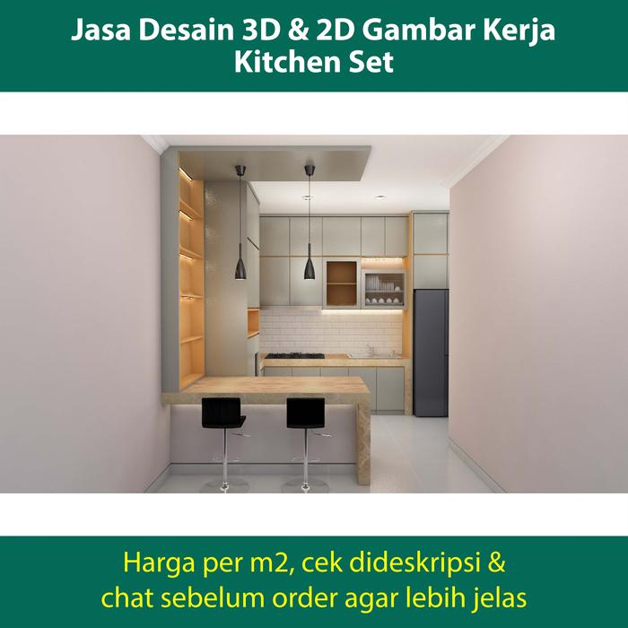 Jual Desain 3d & 2d gambar kerja kitchen set - Jakarta Barat ...