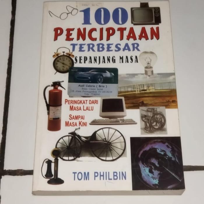 Jual Buku 100 Penciptaan Terbesar Sepanjang Masa Tom Philbin - Kota ...