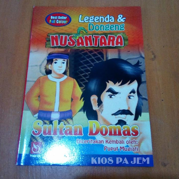 Jual Legenda & Dongeng Nusantara : Sultan Domas, full warna - Kab. Bandung Barat - kios Pa jem ...