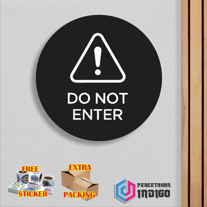 Jual Papan tanda sign board Do Not enter logo - Kab. Bekasi - PERCETAKAN INDIGO | Tokopedia