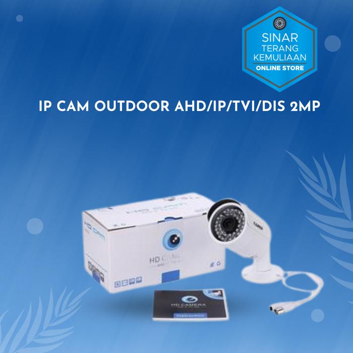Jual IP CAM OUTDOOR AHD/IP/TVI/DIS 2MP - Kota Balikpapan - SINAR TERANG KEMULIAN | Tokopedia