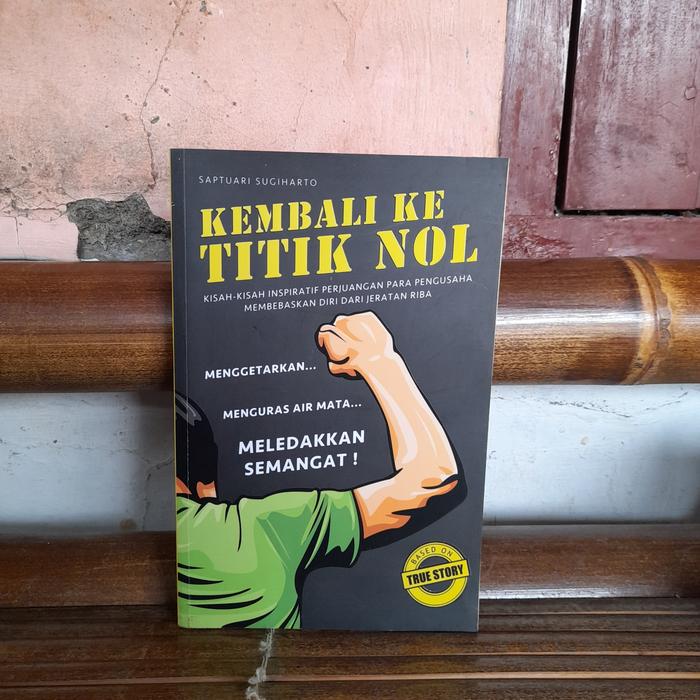 Jual ASLI BUKU Kembali Ke Titik Nol Kisah Inspiratif By Saptuari ...