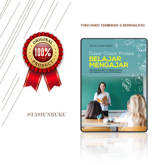 Jual Buku Dasar Dasar Proses Belajar Mengajar / Nana Sudjana / Sinar ...