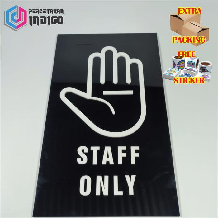 Jual Papan tanda akrilik sign board Staff Only - Kab. Bekasi ...