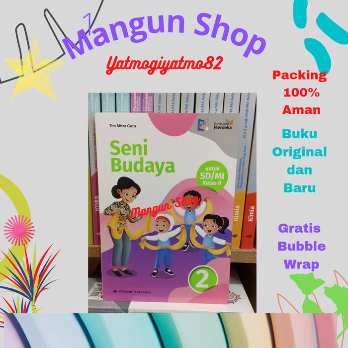 Jual Buku Seni Budaya Kelas 2 SD Kurikulum Merdeka Erlangga - Jakarta Pusat - Mangun Shop ...