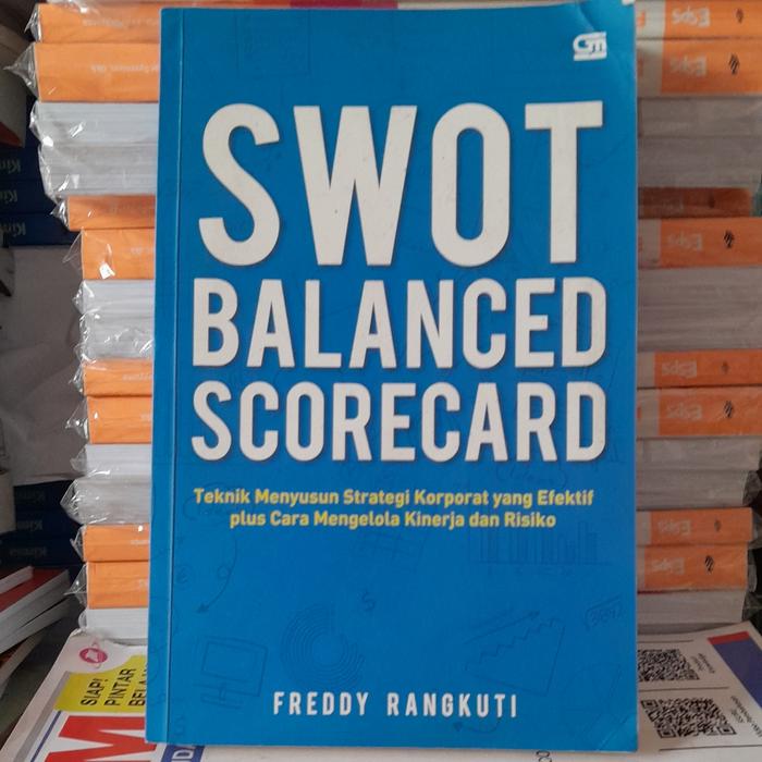 Jual SWOT BALANCED SCORECARD - FREDDY RANGKUTI - Kota Depok - toko buku ...