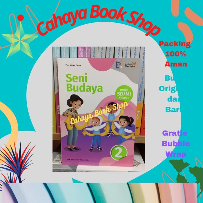 Jual Buku Seni Budaya Kelas 2 SD Kurikulum Merdeka Erlangga - Jakarta Timur - Cahaya Book Shop ...