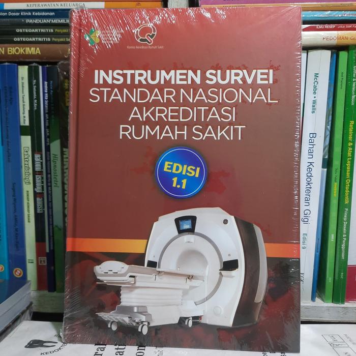 Jual ORIGINAL INSTRUMEN SURVEI STANDAR NASIONAL AKREDITASI RUMAH SAKIT EDIS - Kota Yogyakarta ...