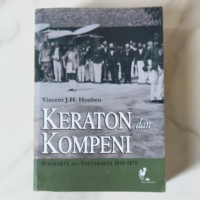Jual Buku original Keraton dan Kompeni - Surakarta dan Yogyakarta 1830-1870 - Kab. Sleman - Buku ...