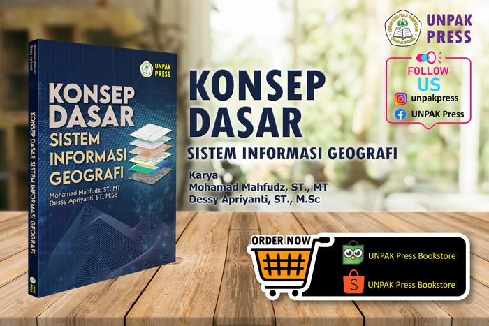 Jual Konsep Dasar Sistem Informasi Geografi - Kota Bogor - UNPAK Press ...