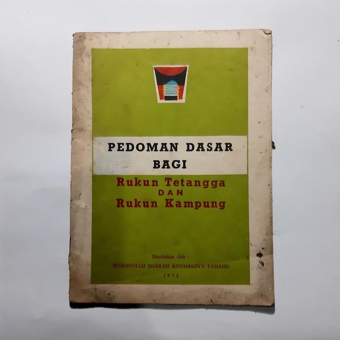 Jual Buku PEDOMAN DASAR BAGI RUKUN TETANGGA DAN RUKUN KAMPUNG tahun ...