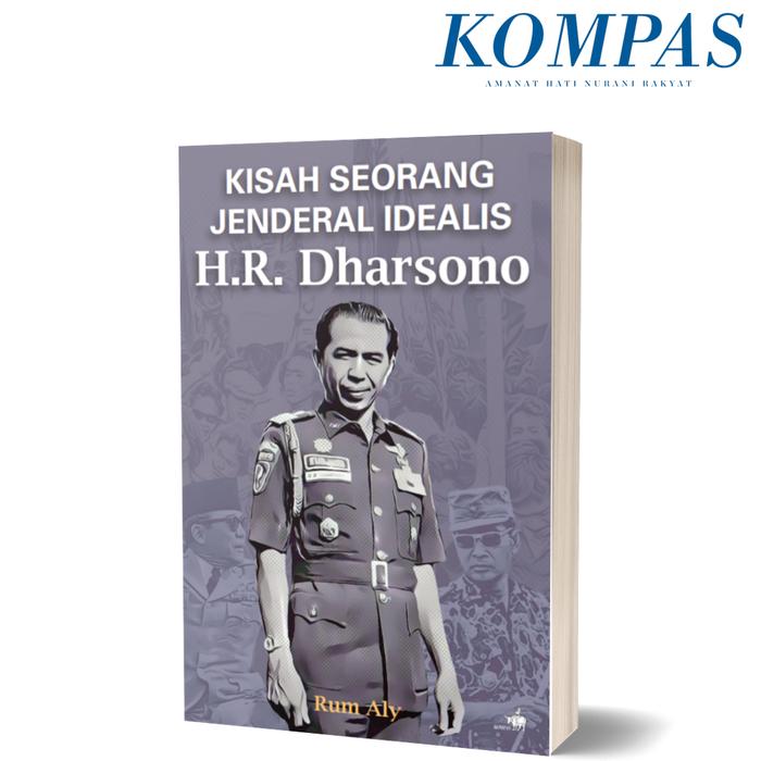 Promo Kisah Seorang Jenderal Idealis: H.R. Dharsono - Jakarta Pusat ...