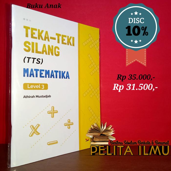 Jual Buku Anak Teka-Teki Silang (TTS) Matematika Level 3 - Jakarta ...