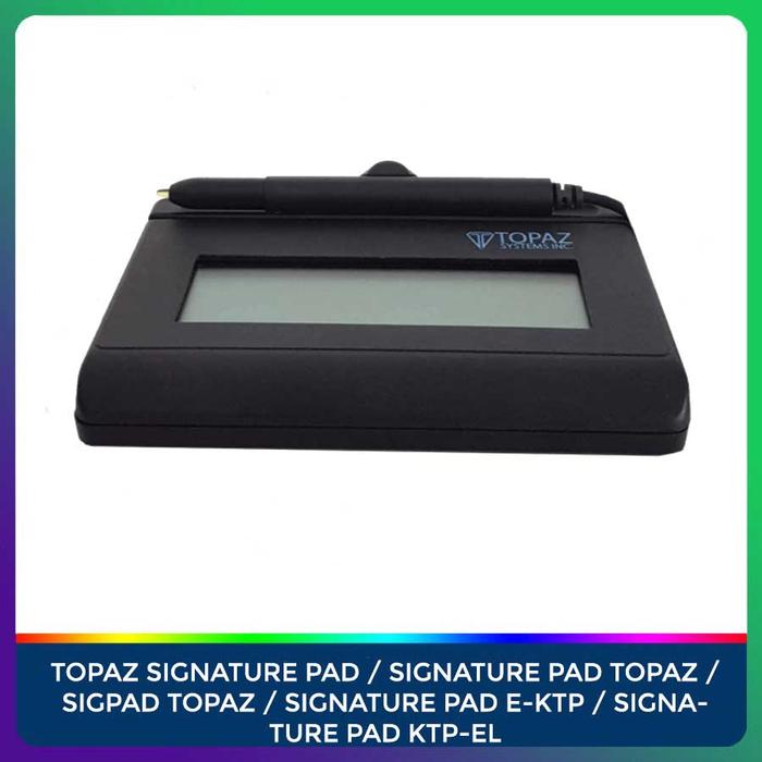 Jual TOPAZ SIGNATURE PAD / SIGNATURE PAD E-KTP / SIGNATURE PAD KTP-EL ...