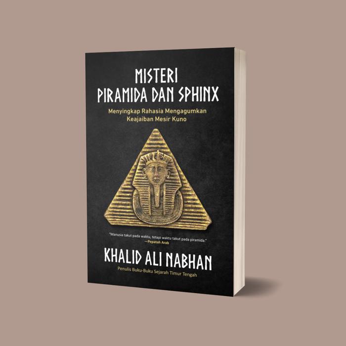 Jual Misteri Piramida dan Sphinx - Khalid Ali Nabhan - Buku Ori - Kota Tangerang Selatan - Bakul ...