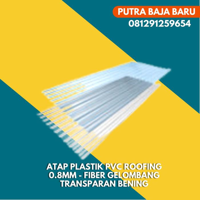 Jual ATAP PLASTIK PVC ROOFING 0.8MM - Fiber Gelombang Transparan Bening ...