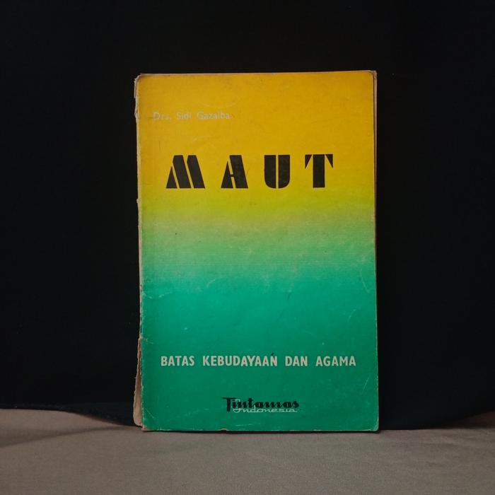 Jual MAUT BATAS KEBUDAYAAN DAN AGAMA - DRS SIDI GAZALBA - T6 - Kota ...