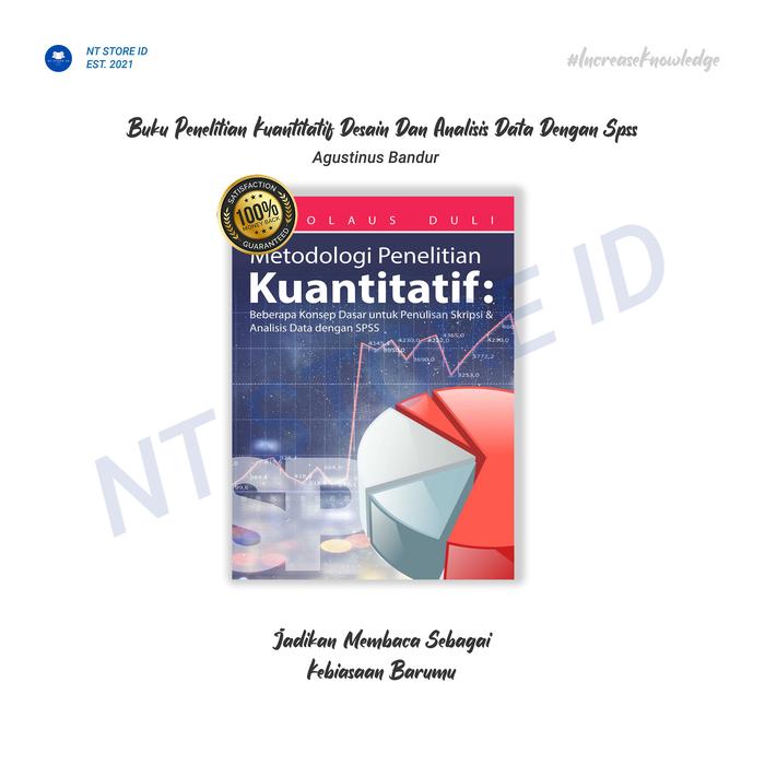 Jual Buku Penelitian Kuantitatif Desain Dan Analisis Data Dengan SPSS - Kota Surabaya - NT Store ...