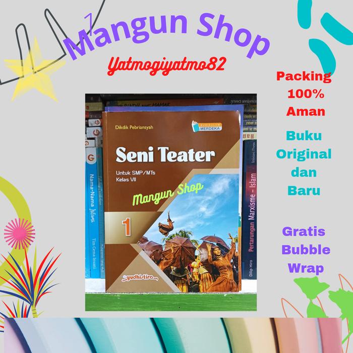 Jual Buku Seni Teater SMP Kelas VII.7 Kurikulum Merdeka Yudhistira - Jakarta Pusat - Mangun Shop ...