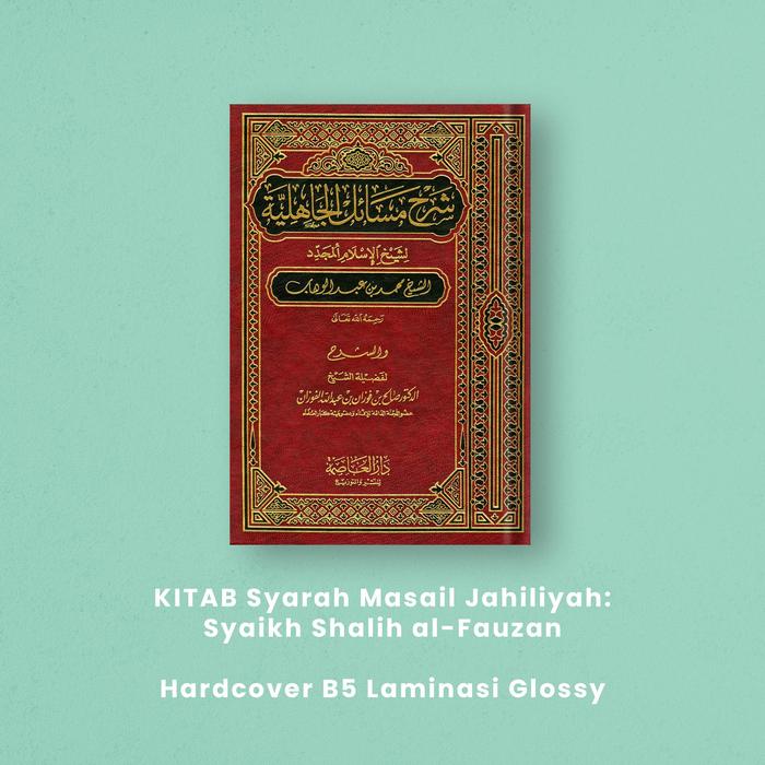 Promo KITAB Syarah Masail Jahiliyah: Syaikh Shalih al-Fauzan - Kab ...