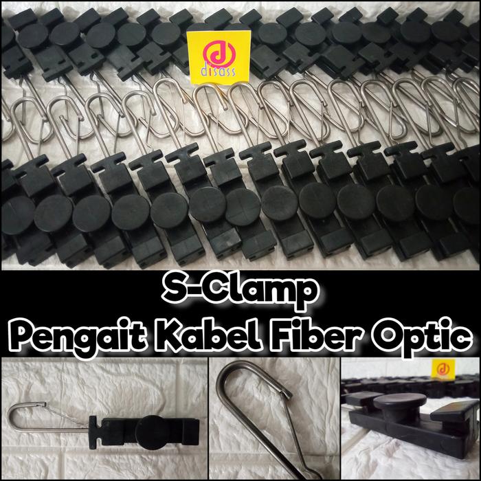 Jual S Clamp Klem Sclamp Pengait Kabel Fiber Optic FO FTTH - Kota ...