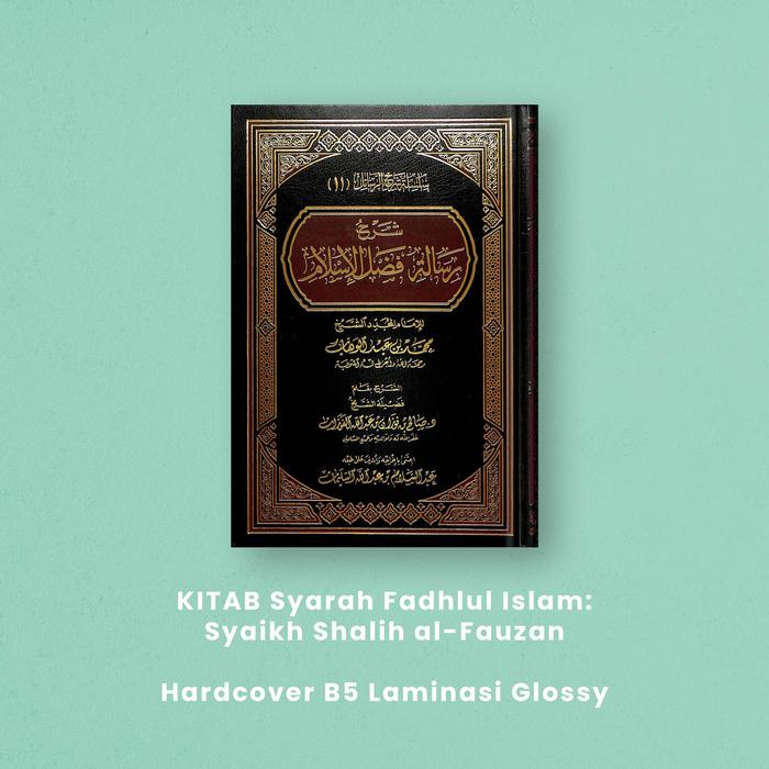 Promo KITAB Syarah Fadhlul Islam: Syaikh Shalih al-Fauzan - Kab. Bogor ...