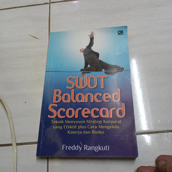 Jual SWOT BALANCED SCORECARD-FREDDY RANGKUTI-H6 - Kota Tangerang ...