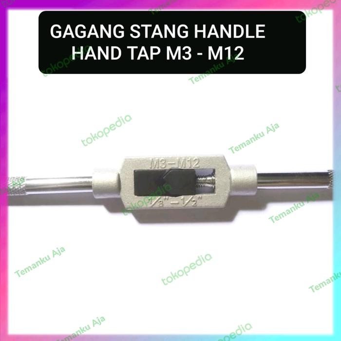 Jual GAGANG STANG HANDEL TAP MANUAL HAND TAP M3 - M12 (1/8" - 1/2 ...